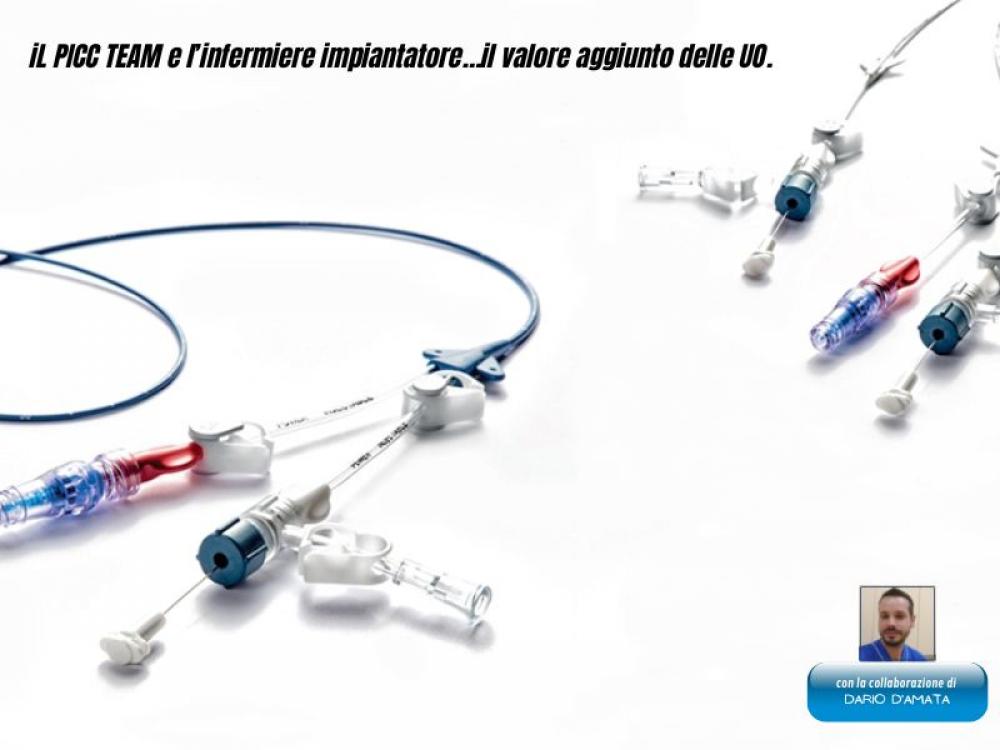 IL PICC TEAM e lâ€™infermiere impiantatoreâ€¦il valore aggiunto delle ...