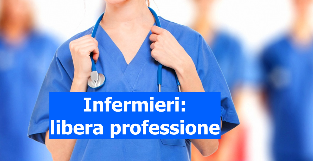 Libera professione per gli infermieri. Ecco il nuovo disegno di legge ...